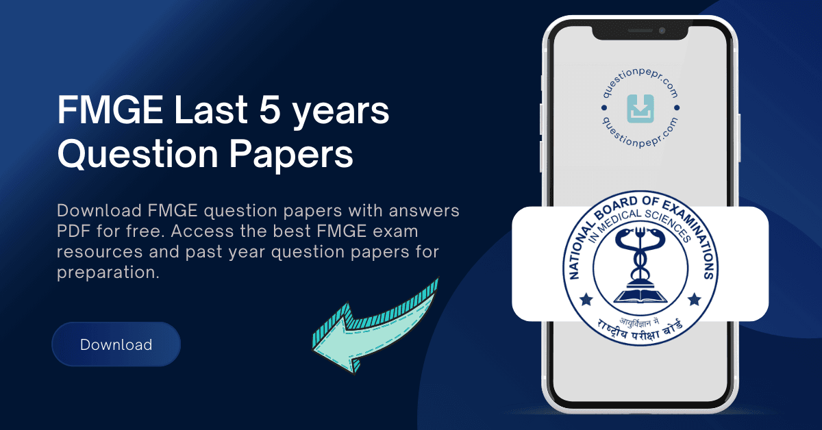 How To Prepare With FMGE Last 5 Years Question Papers Question Papers PDF