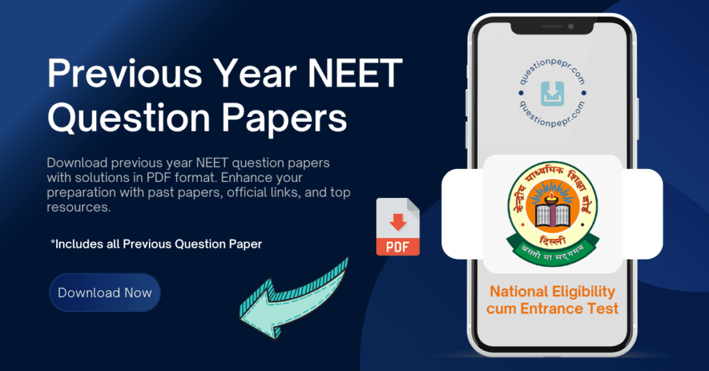 Previous Year NEET Question Papers PDF Download | NEET Past Papers With ...